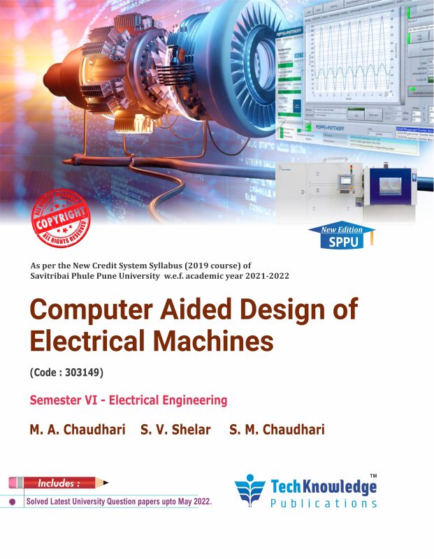 Computer Aided Design of Electrical Machines – Techknowledge Publications