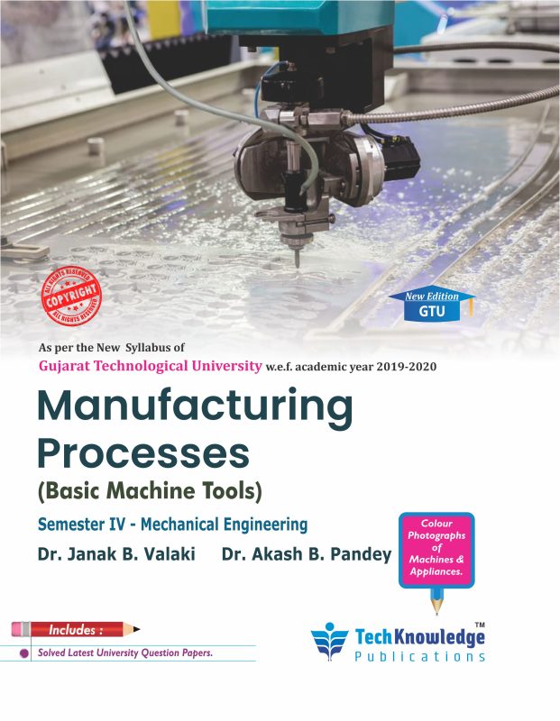 Manufacturing Processes – Techknowledge Publications