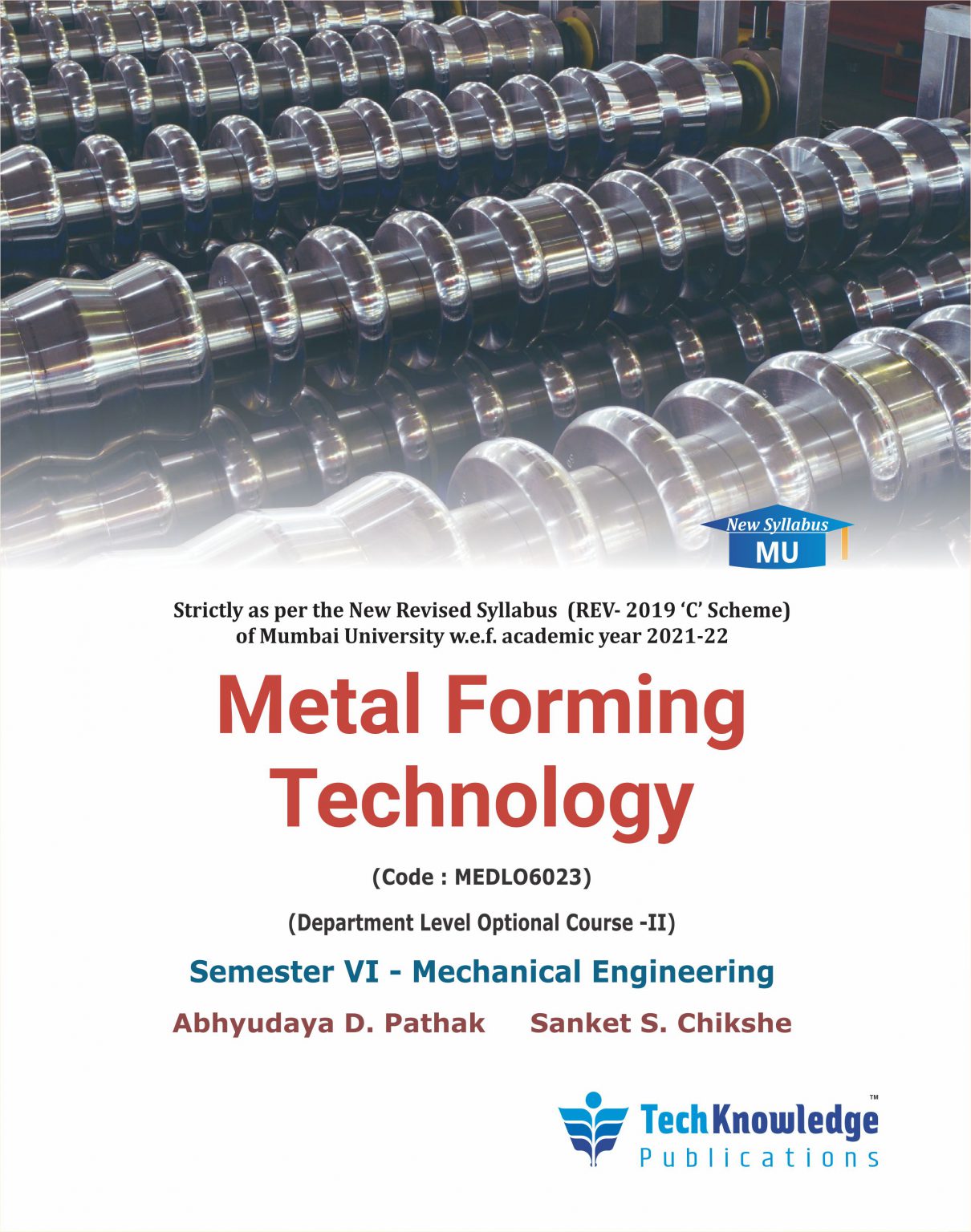 Metal Forming Technology – Techknowledge Publications