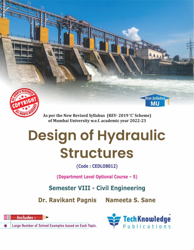 Design of Hydraulic Structures – Techknowledge Publications