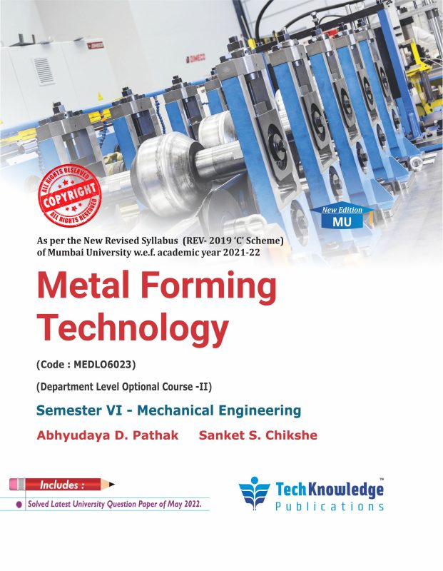 Metal Forming Technology – Techknowledge Publications