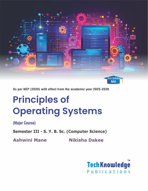 Principles of Operating Systems – Techknowledge Publications