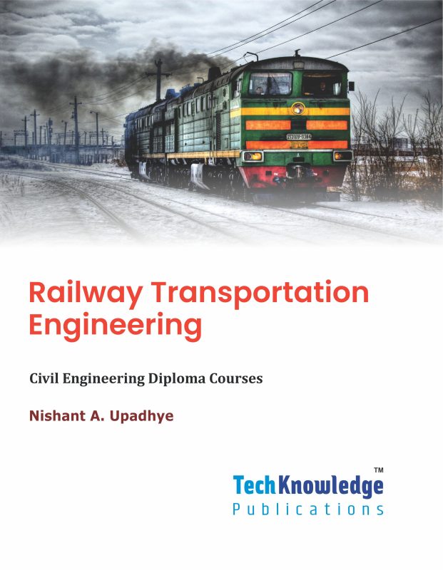 Railway Transportation Engineering – Techknowledge Publications