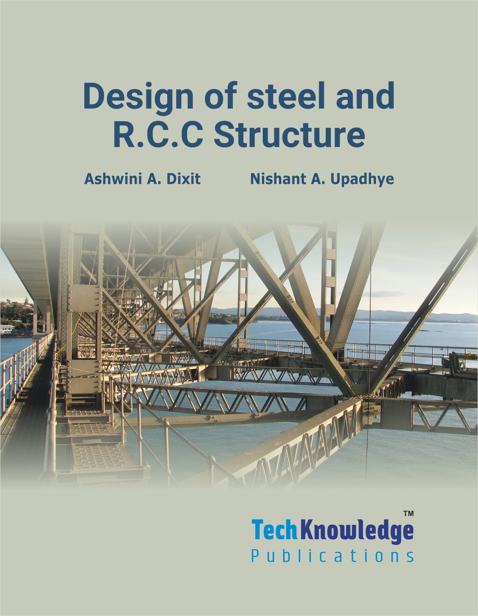 Design of Steel and RCC Structures – Techknowledge Publications