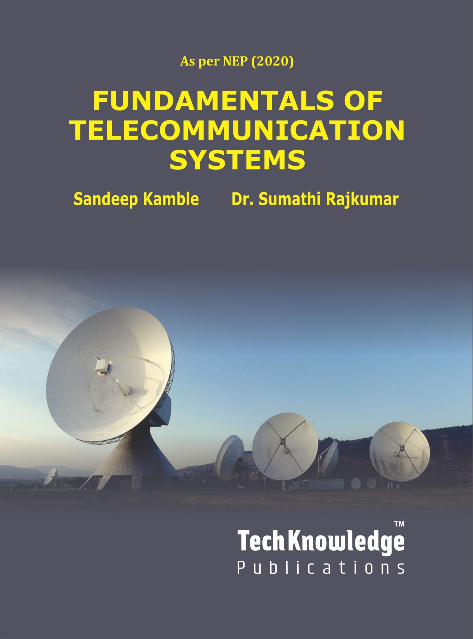 Fundamentals of Telecommunication Systems – Techknowledge Publications
