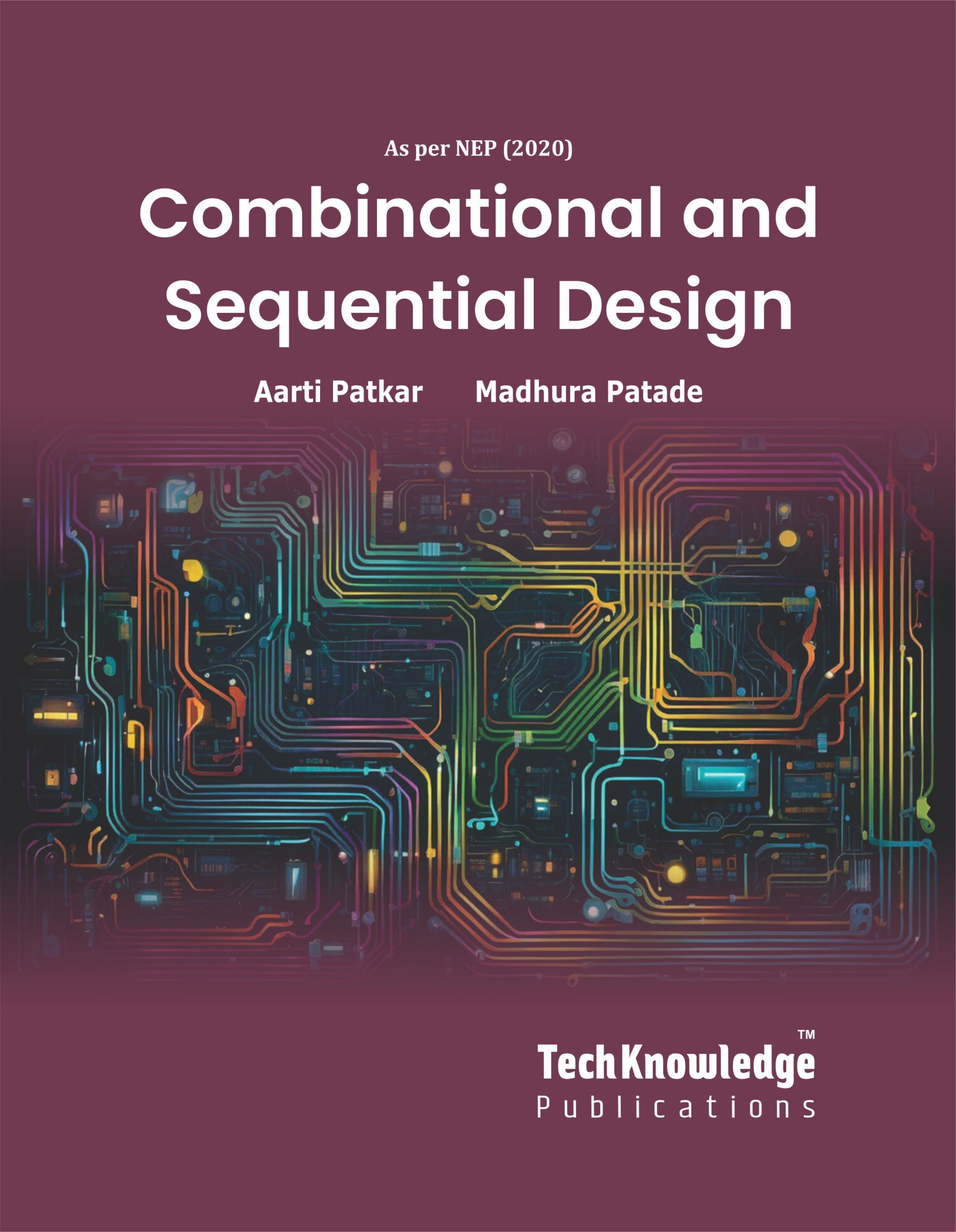 Combinational and Sequential Design – Techknowledge Publications
