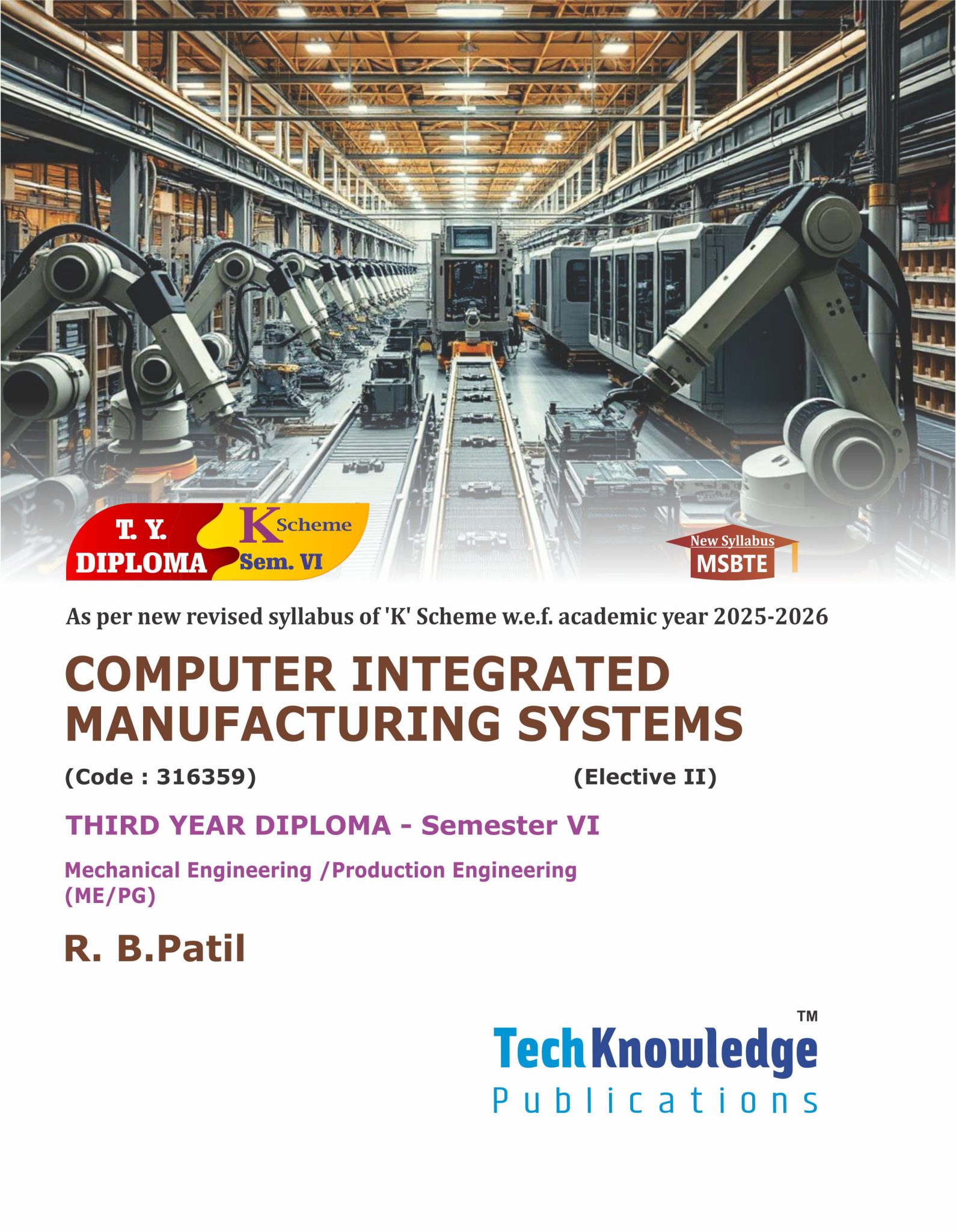 COMPUTER INTEGRATED MANUFACTURING SYSTEMS – Techknowledge Publications