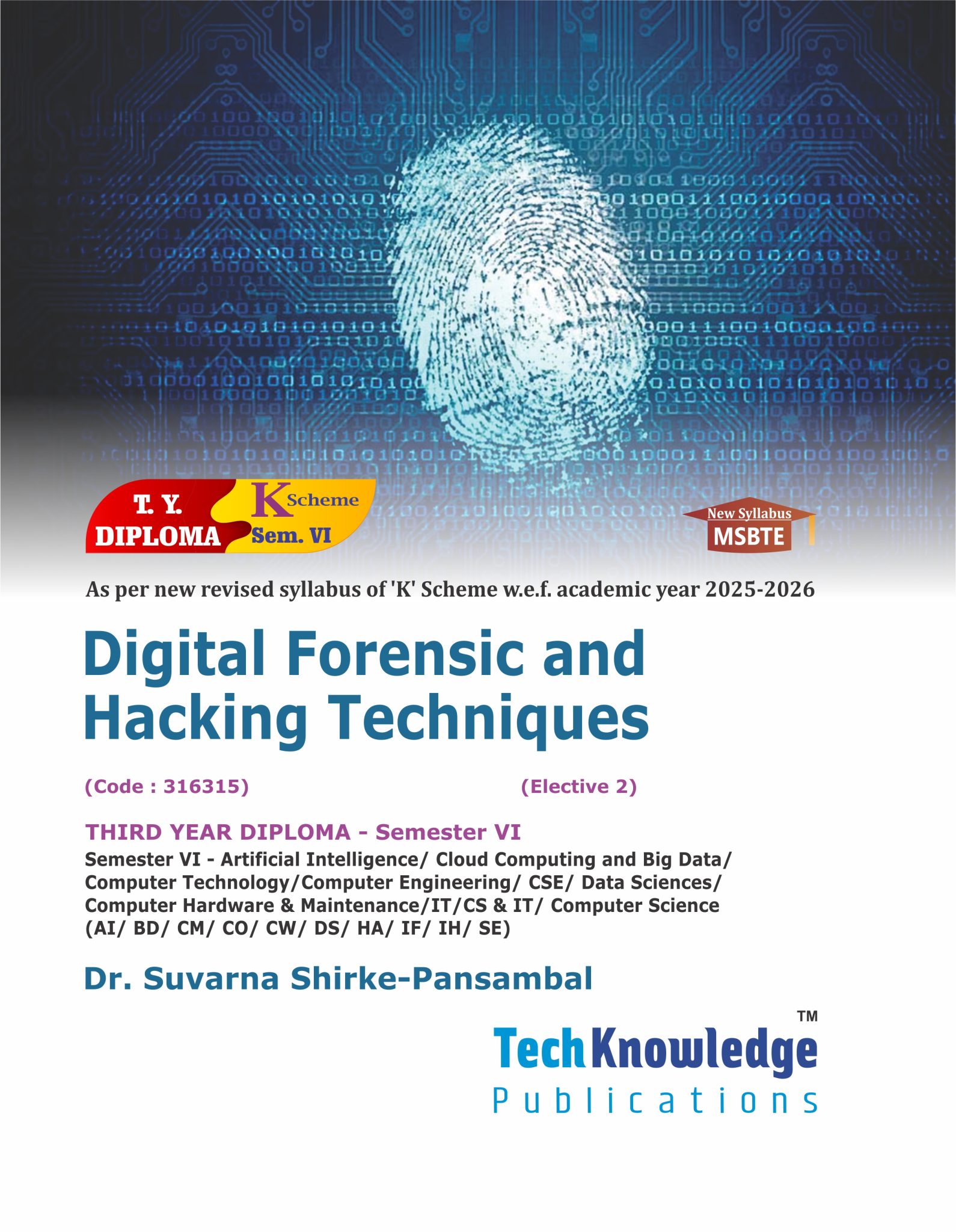 Digital Forensic and Hacking Techniques – Techknowledge Publications